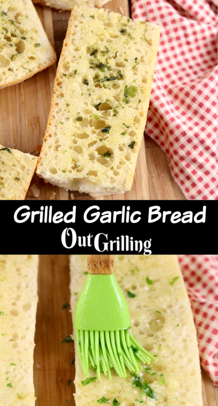 Grilled Garlic Bread {15 minute Recipe} - Out Grilling