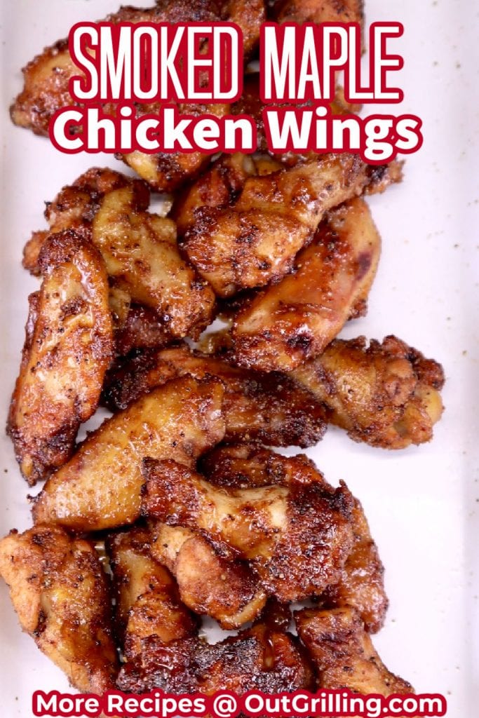 Smoked Maple Chicken Wings Recipe - Out Grilling