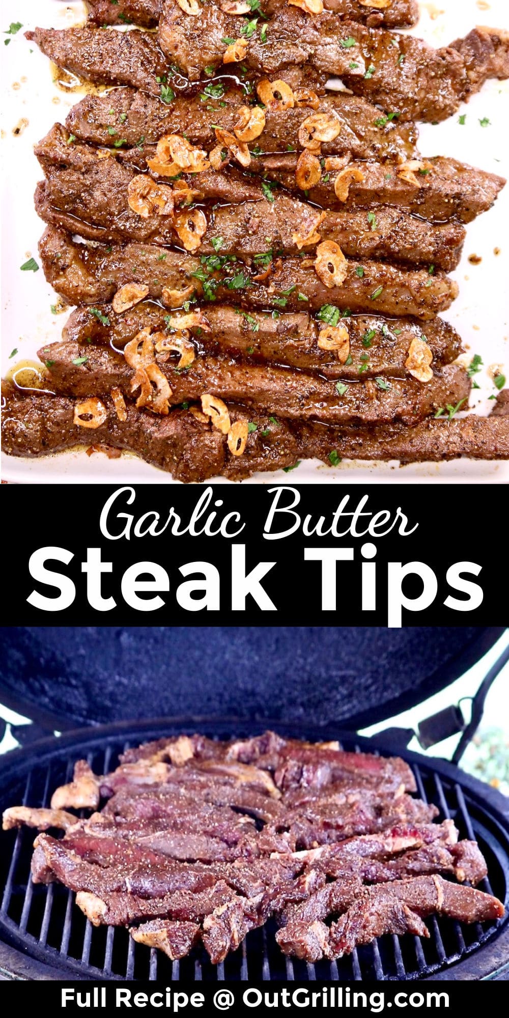 Steak Tips with Garlic Butter {+Video} - Out Grilling