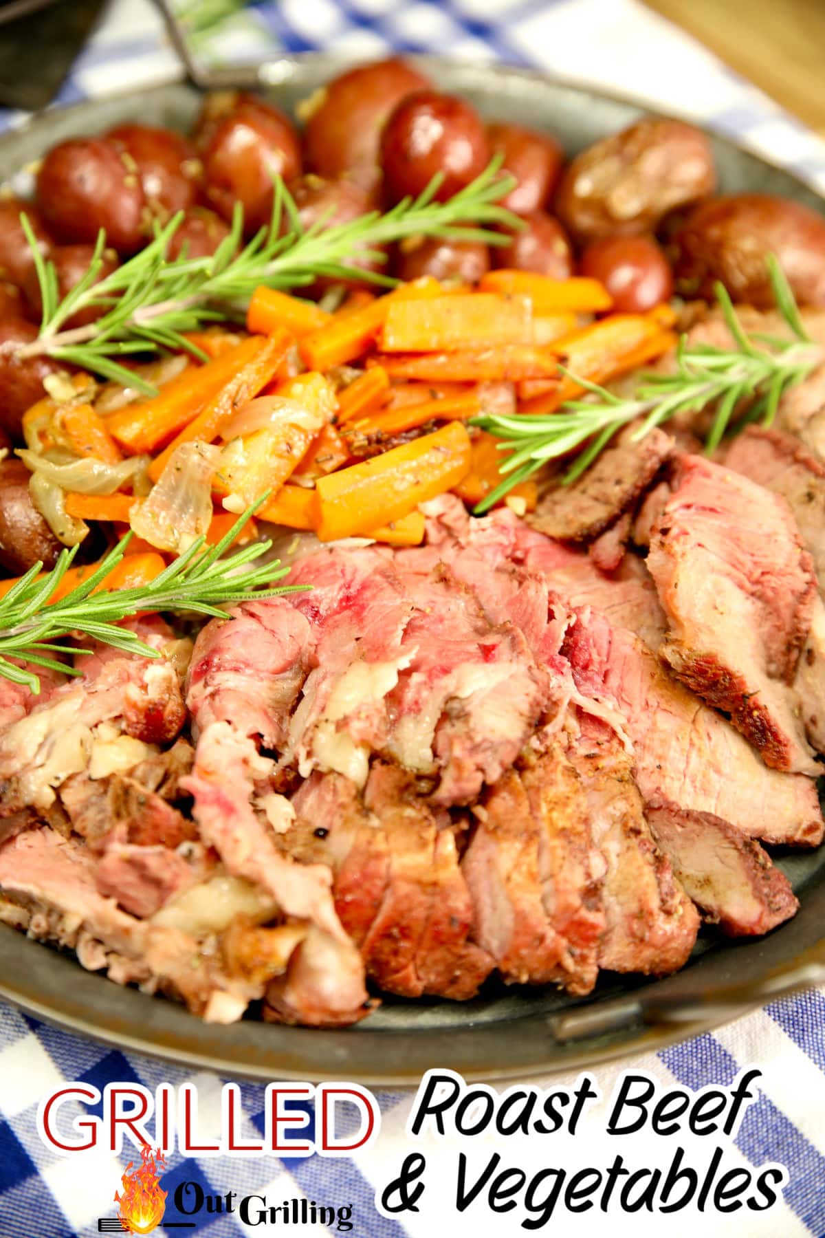 Grilled Roast Beef with Vegetables - Out Grilling