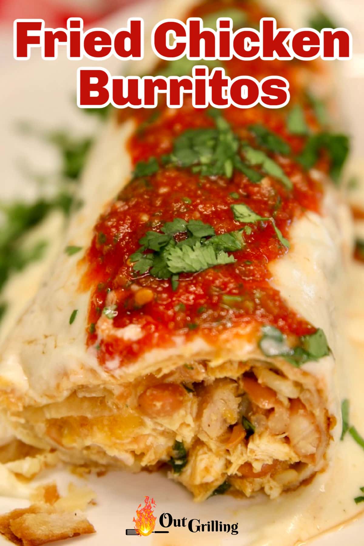 Fried Chicken Burritos - Out Grilling