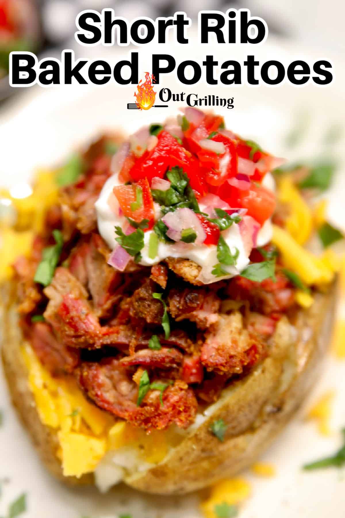 Short Rib Baked Potatoes Recipe (Loaded Baked Potatoes) - Out Grilling